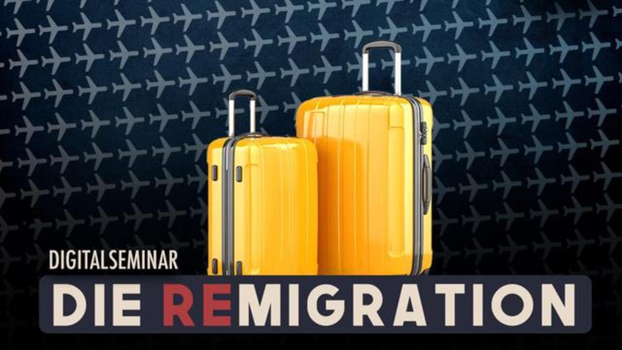 Remigration - Warum, Wie, Wann? | Post | free3