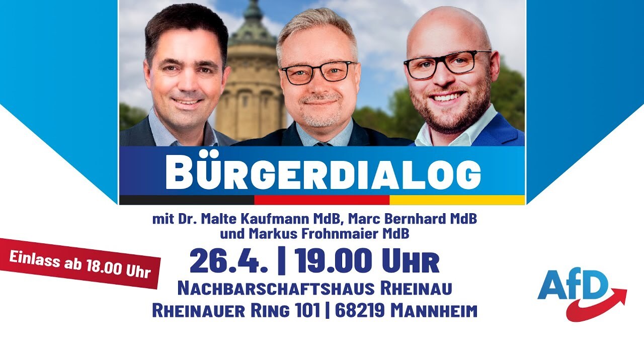 AfD-Bürgerdialog mit Markus Frohnmaier, Dr. Malte Kaufmann und Marc ...